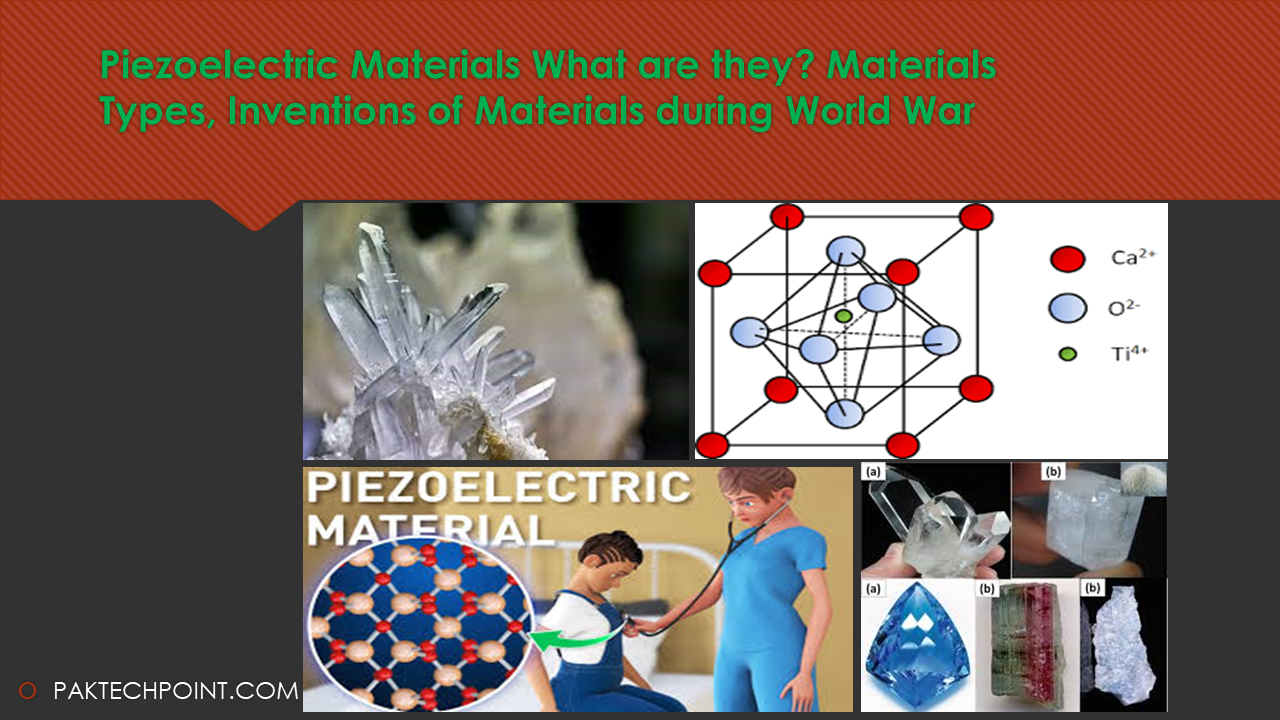 Piezoelectric Materials What are they? Materials Types – PAKTECHPOINT