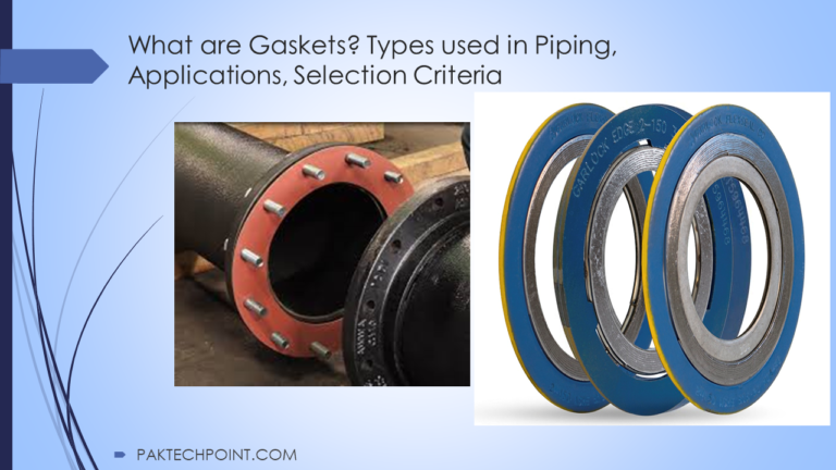 What are Gaskets? Types used in Piping, Applications, Selection ...