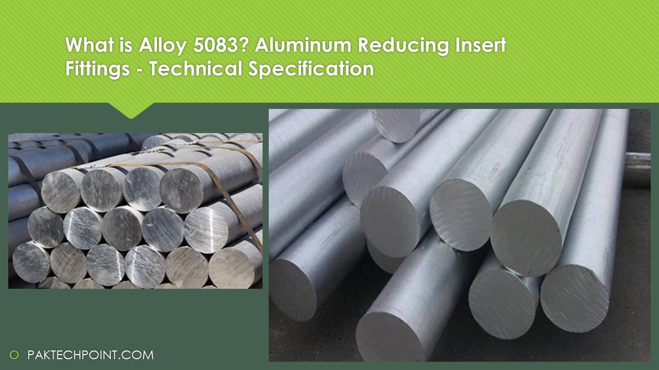 Aluminum 5083 | Technical Specification | Aluminum Reducing Insert ...