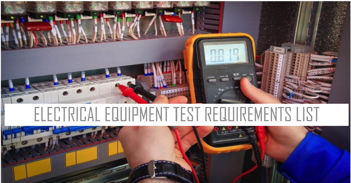 List of Test Requirements for Electrical Equipment – PAKTECHPOINT